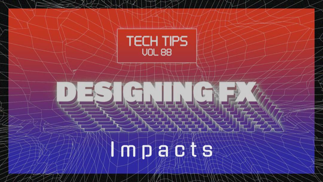 Sonic Academy Tech Tips Volume 88. Саунд-дизайн. Tutorial 873 - Impacts.wav