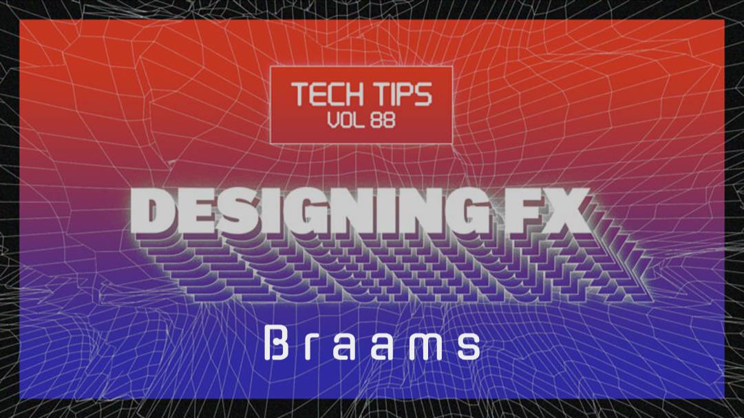 Sonic Academy Tech Tips Volume 88. Саунд-дизайн. Braams