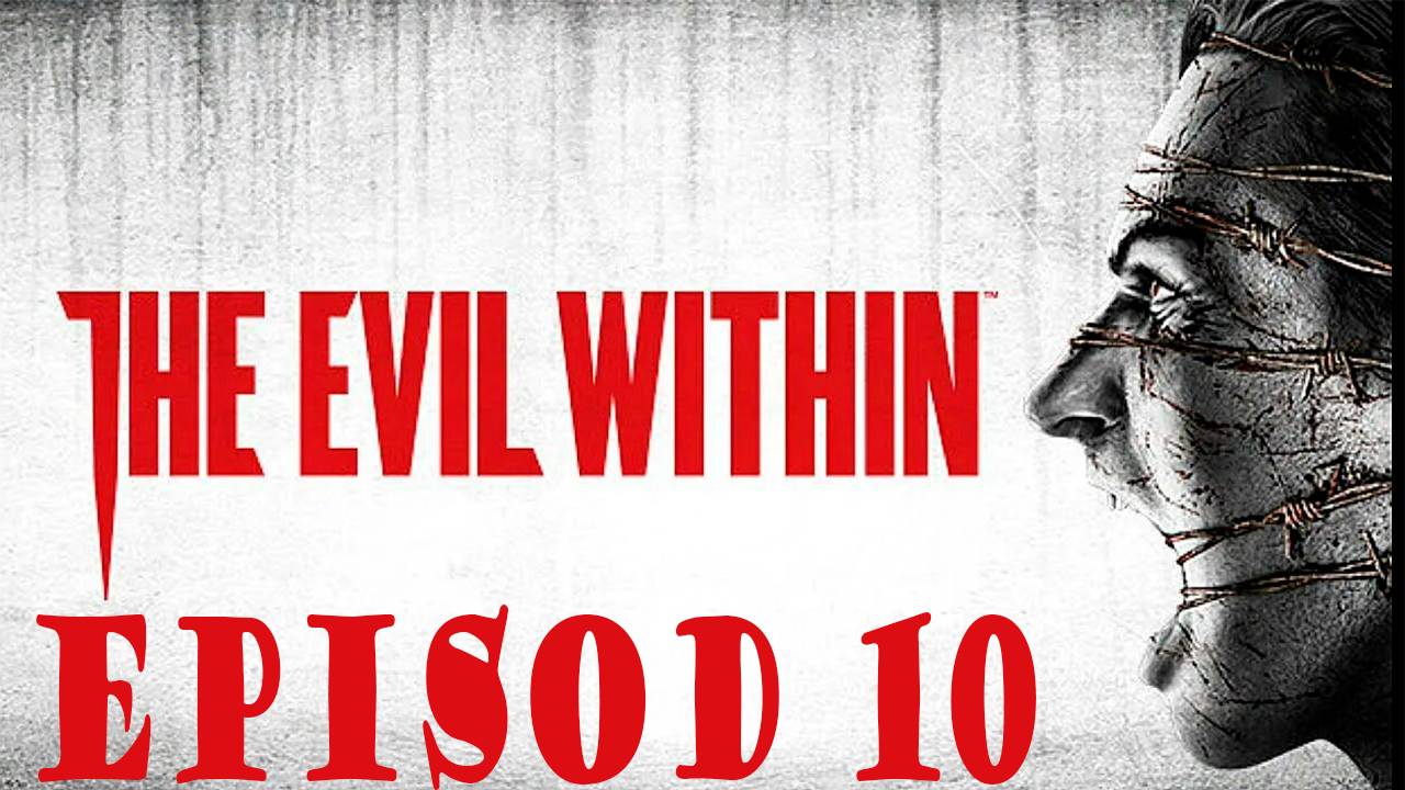 Прохождение игры - The Evil Within (без комментариев)