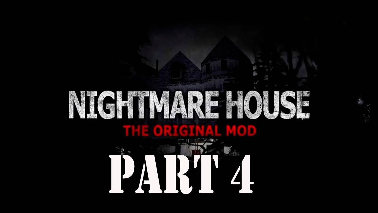 Прохождение игры - Nightmare House The Original Mod (без комментариев)