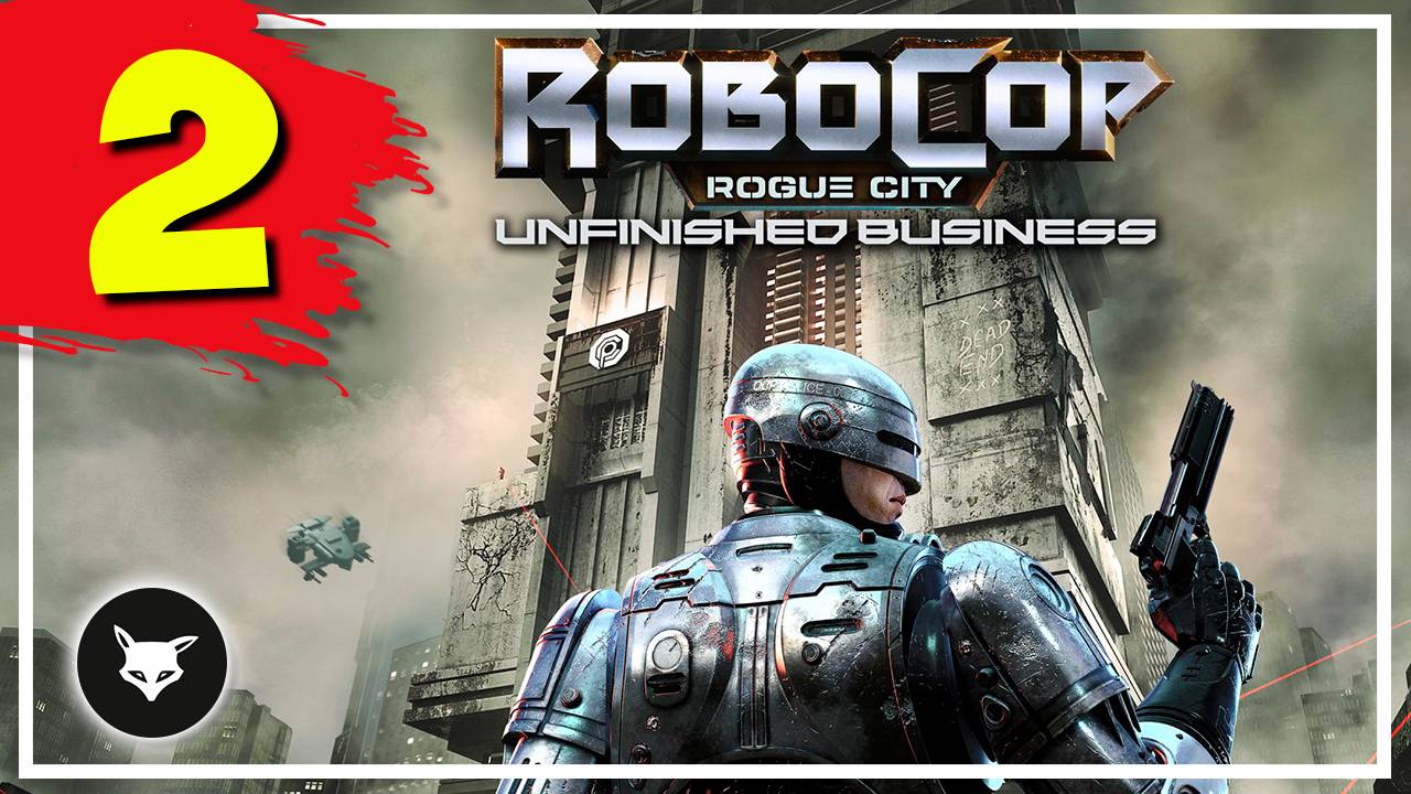 RoboCop: Rogue City — Unfinished Business ► #2