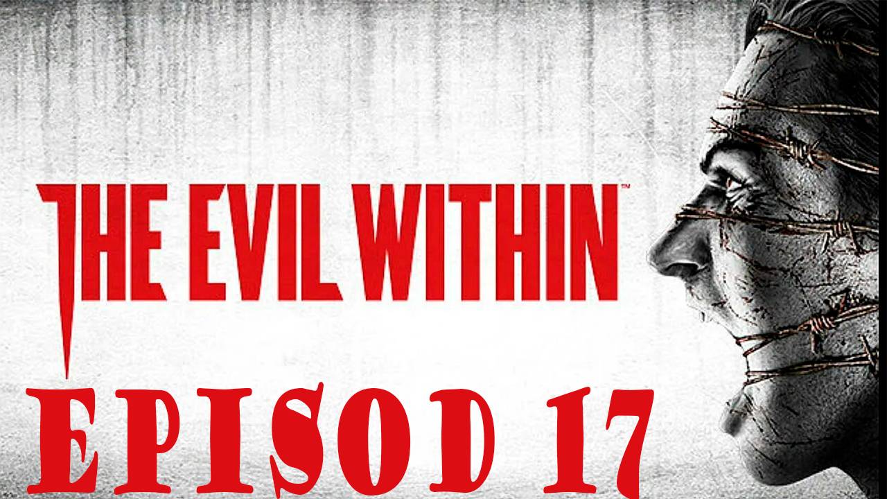 Прохождение игры - The Evil Within (без комментариев)