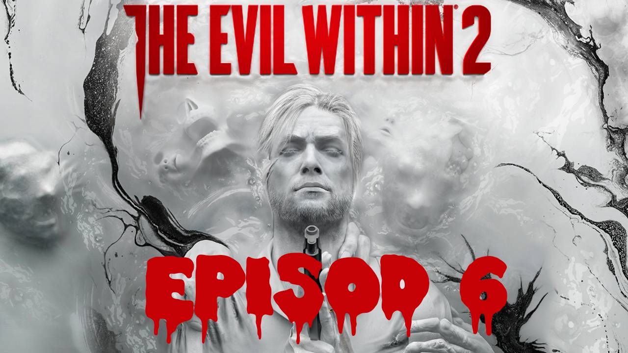 Прохождение игры - The Evil Within 2 (без комментариев)
