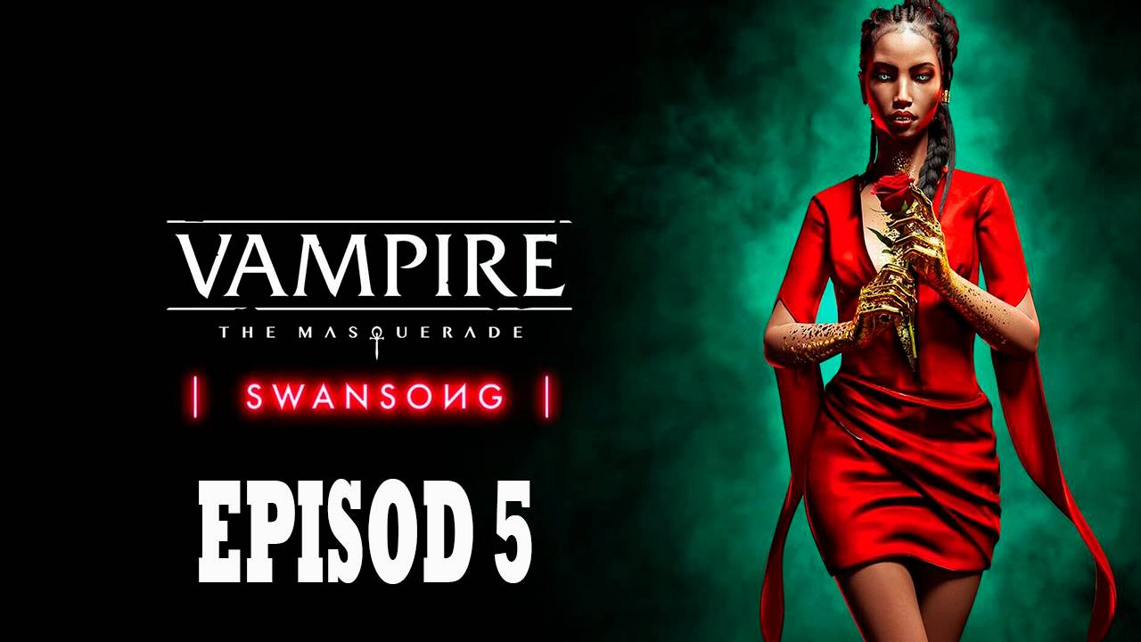 Прохождение игры - Vampire The Masquerade - Swansong (без комментариев)