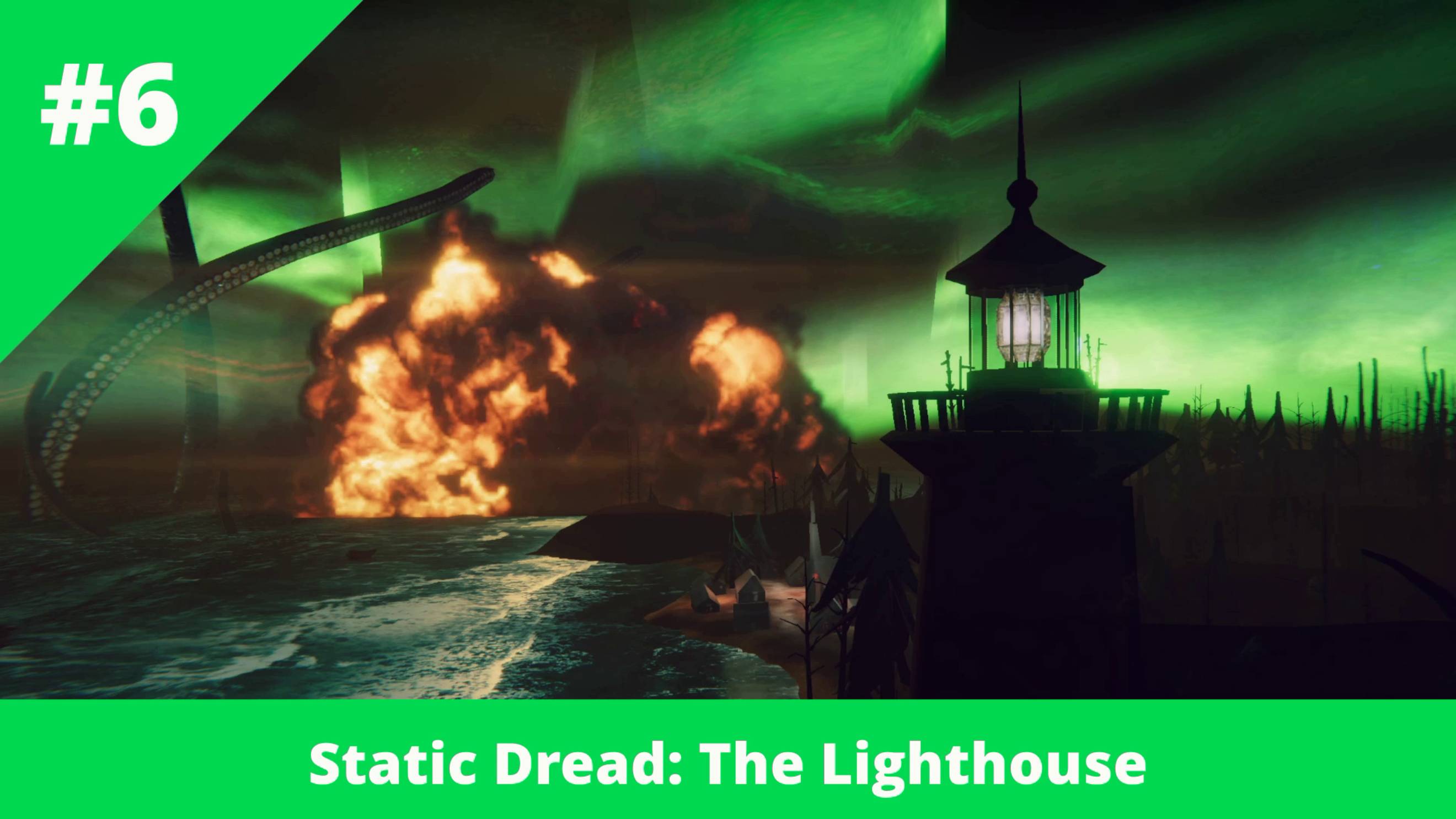 Static Dread: The Lighthouse - 6 - Ночь операции