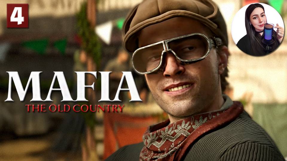 СИЦИЛИЙСКИЕ ГОНКИ В НОВОЙ МАФИИ • Mafia: The Old Country #4