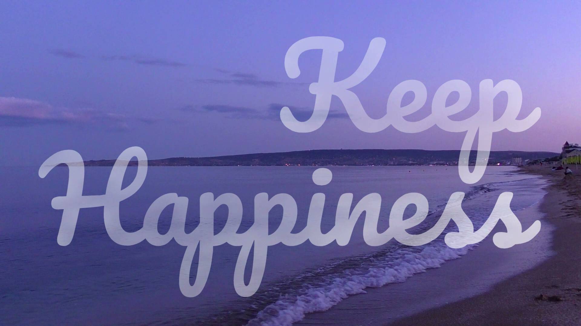 Keep happiness