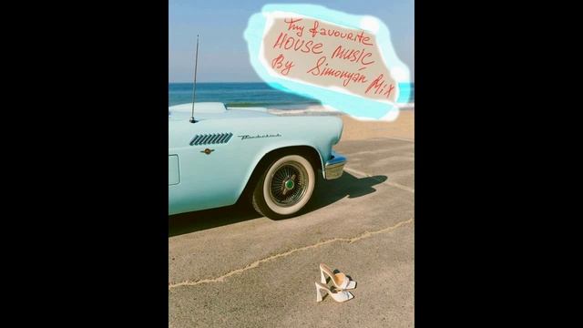 House Music - My Favourite Mix - Simonyan