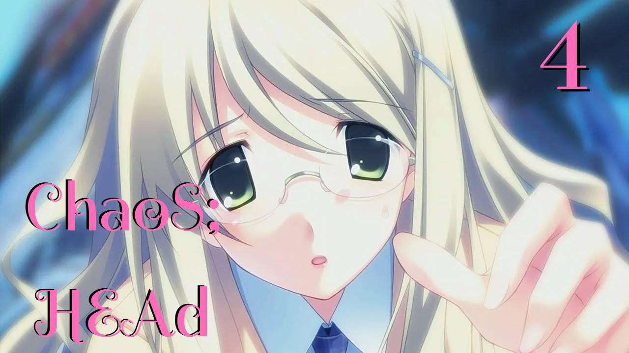 ChaoS;HEAd #4 - Предательство