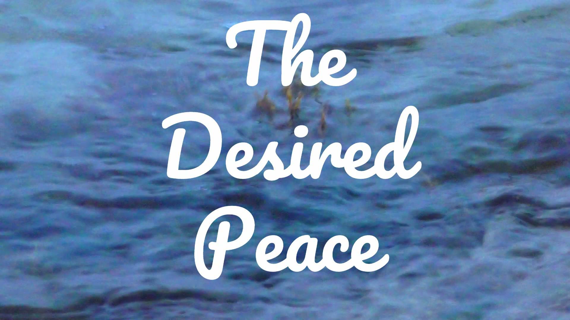 The desired peace