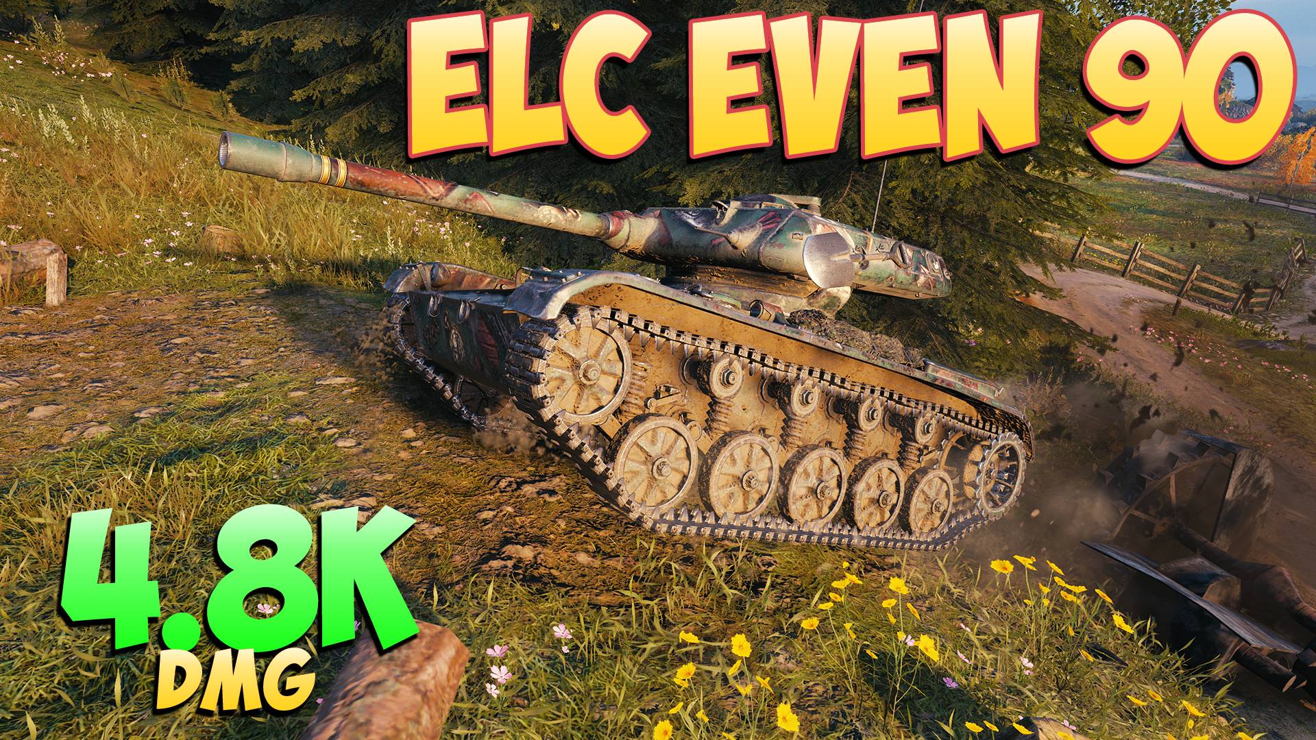 ELC EVEN 90 • Тихий! - 3 Фрагов 4.8K Урона • Мир Танков