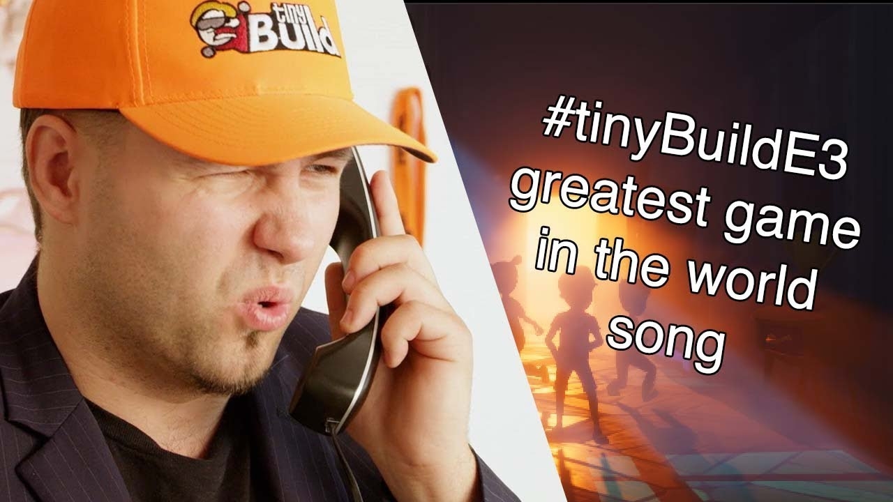 #tinyBuildE3 - The Greatest Game In The World