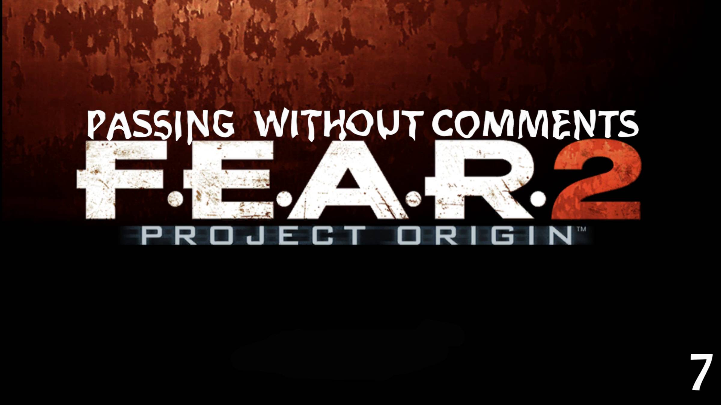Прохождение F.E.A.R. 2 : Project Origin, Part 7 (без комментариев)