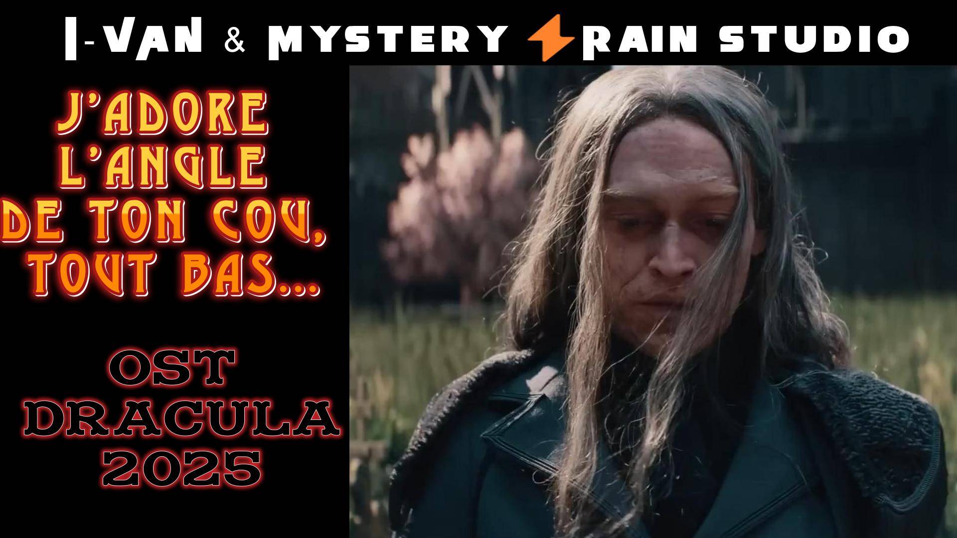 J’adore l’angle de ton cou, tout bas... | песня для фильма Дракула / Dracula 2025