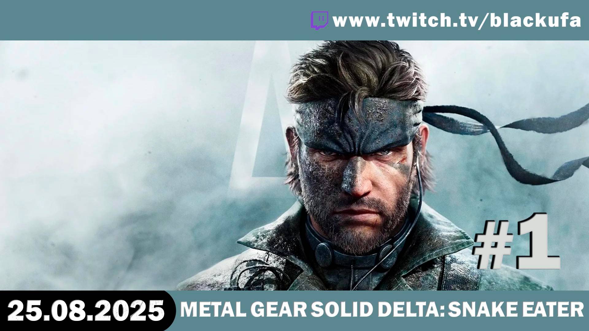 Metal Gear Solid Delta: Snake Eater #1. Стрим первый [25.08.25]