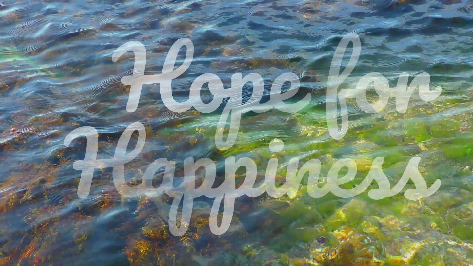 Hope for happines