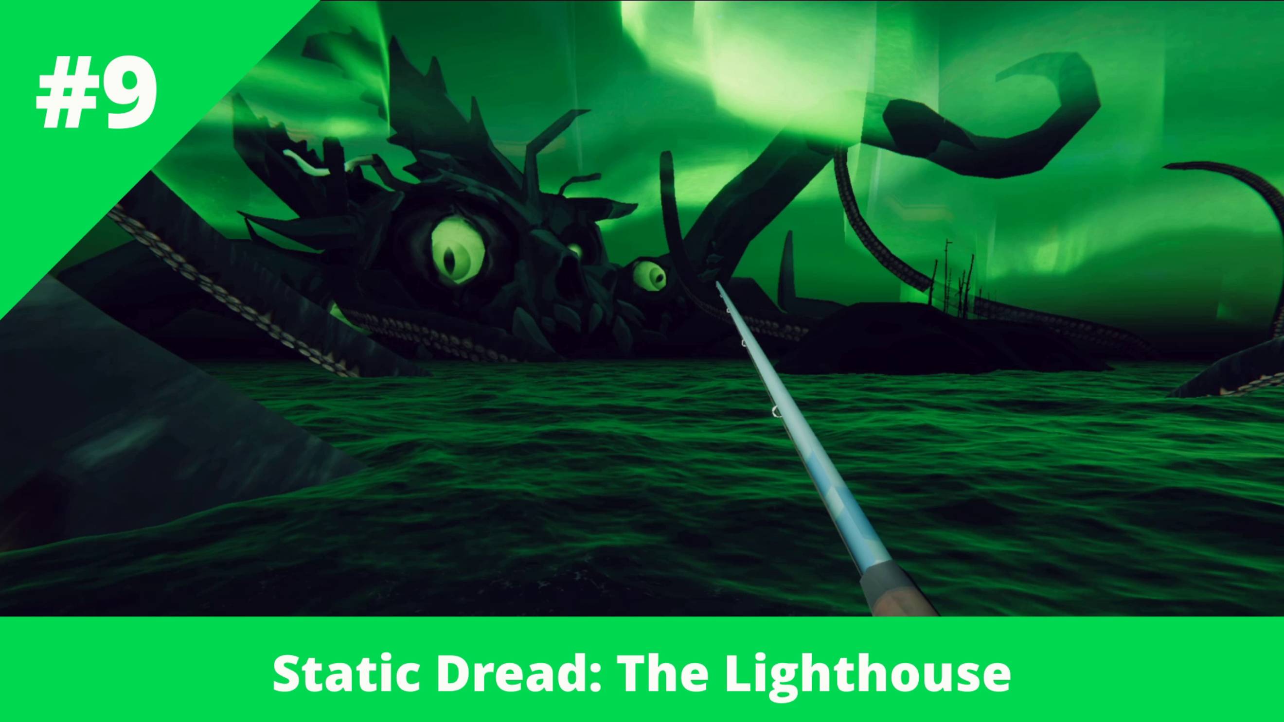 Static Dread: The Lighthouse - 9 - Финал