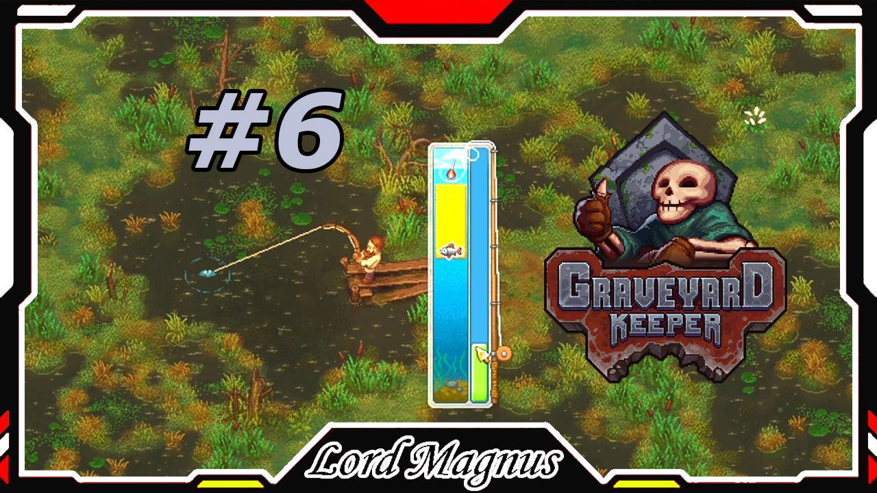 💀Graveyard Keeper🔨 - Прохождение. #6 Рыбачу для Епископа. + пришел к ведьме с болот!