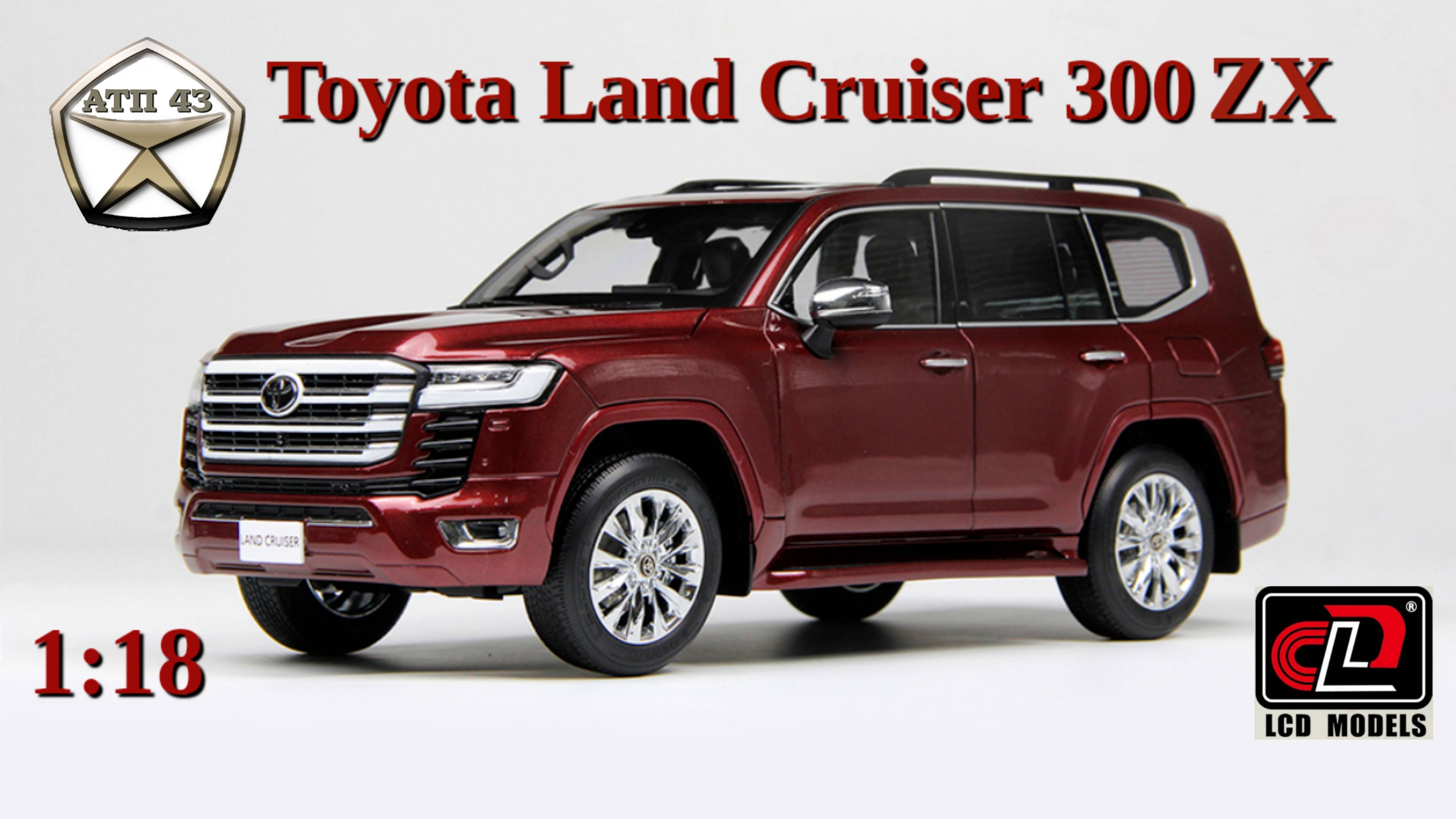 Toyota Land Cruiser 300ZX🔹LCD