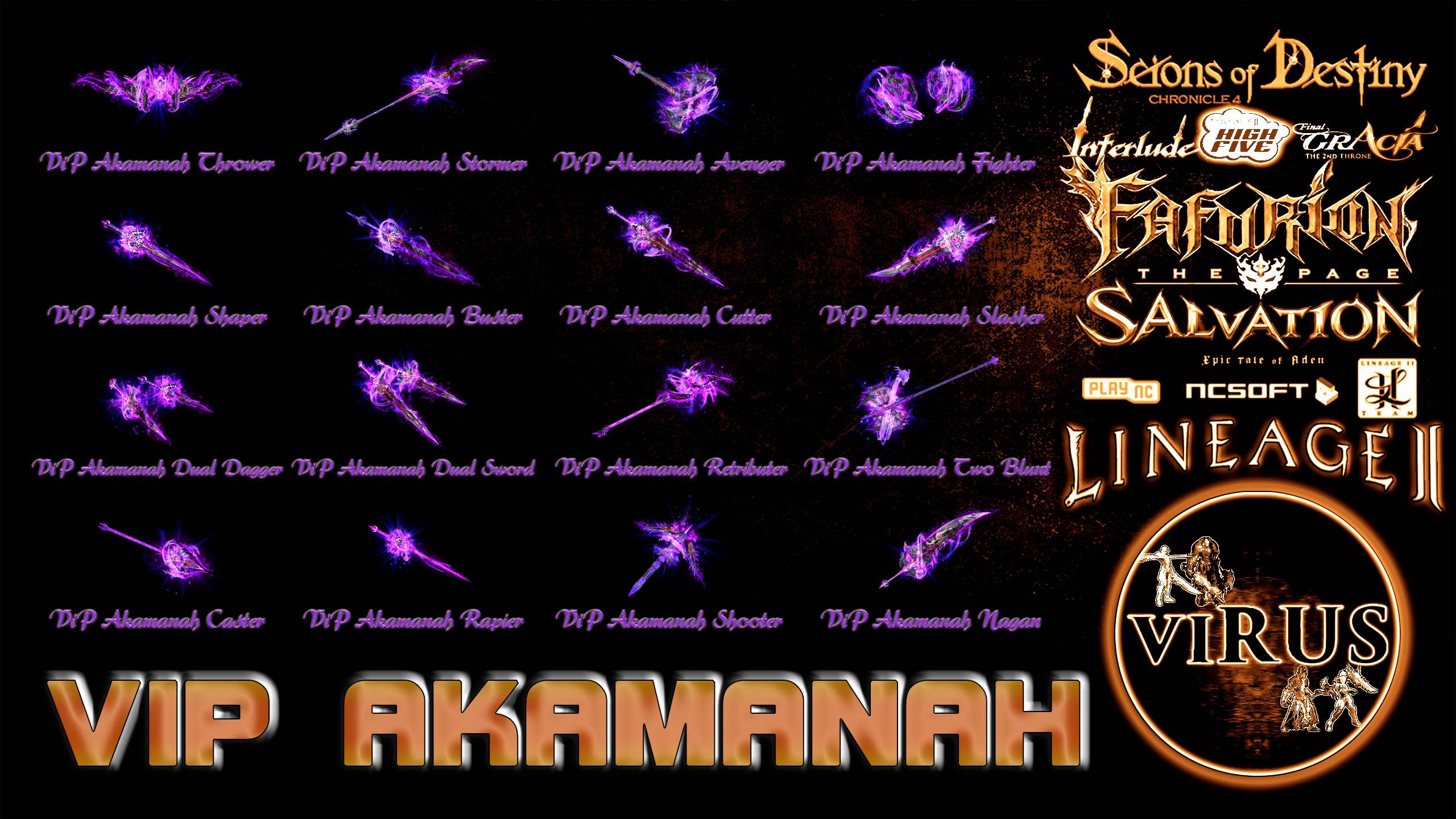 Full Set of VIP Akamanah Weapons. LINEAGE II. Any Chronicles ◄√i®uS►