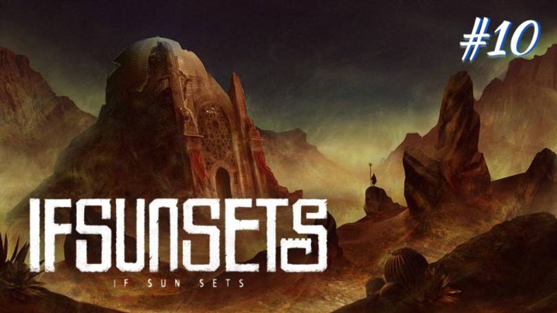 Красная пустыня и храм Фанатиков в IfSunSets (часть № 10)