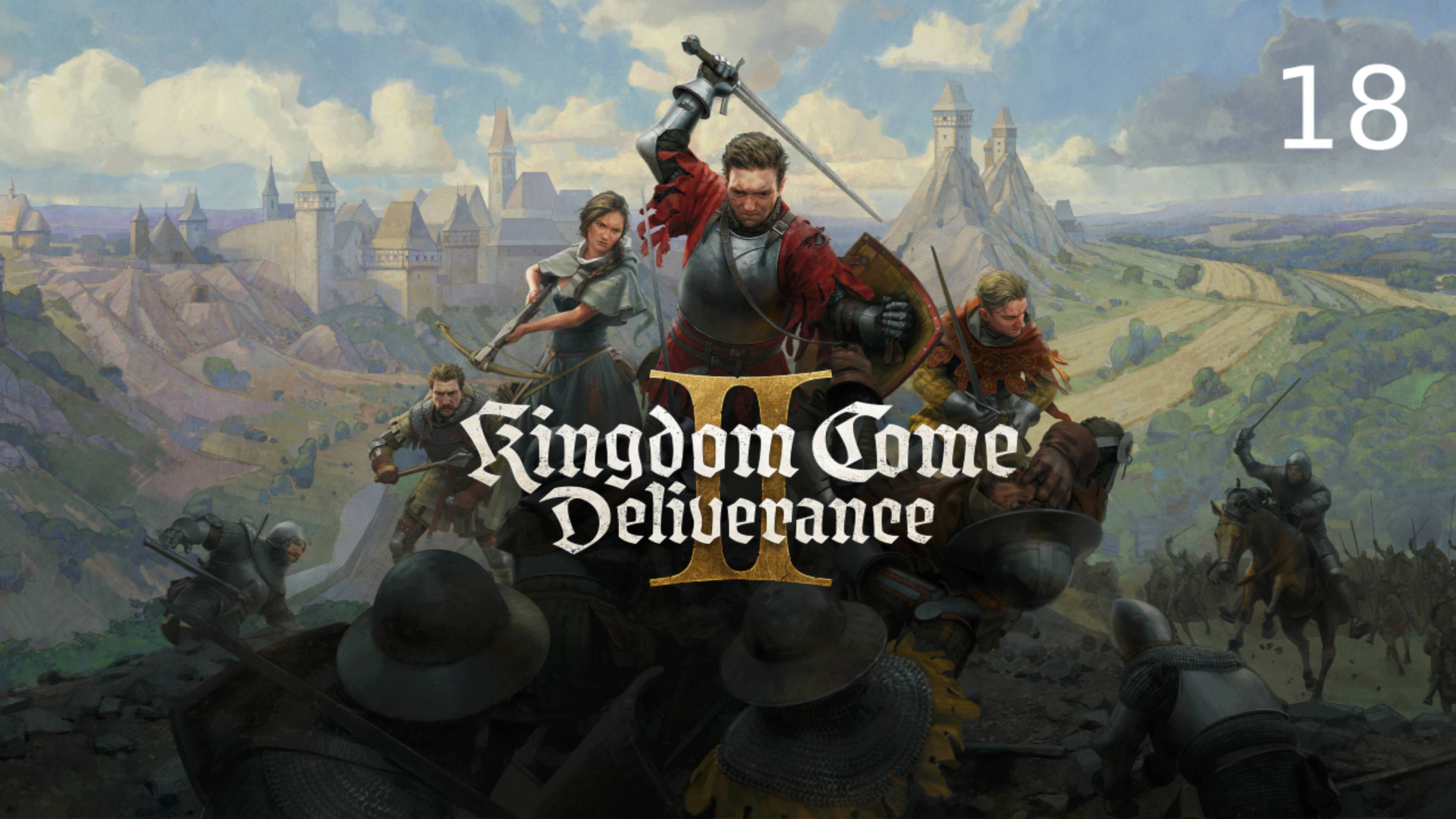 Kindom Come: Deliverance 2 | Часть 18 - Побег!