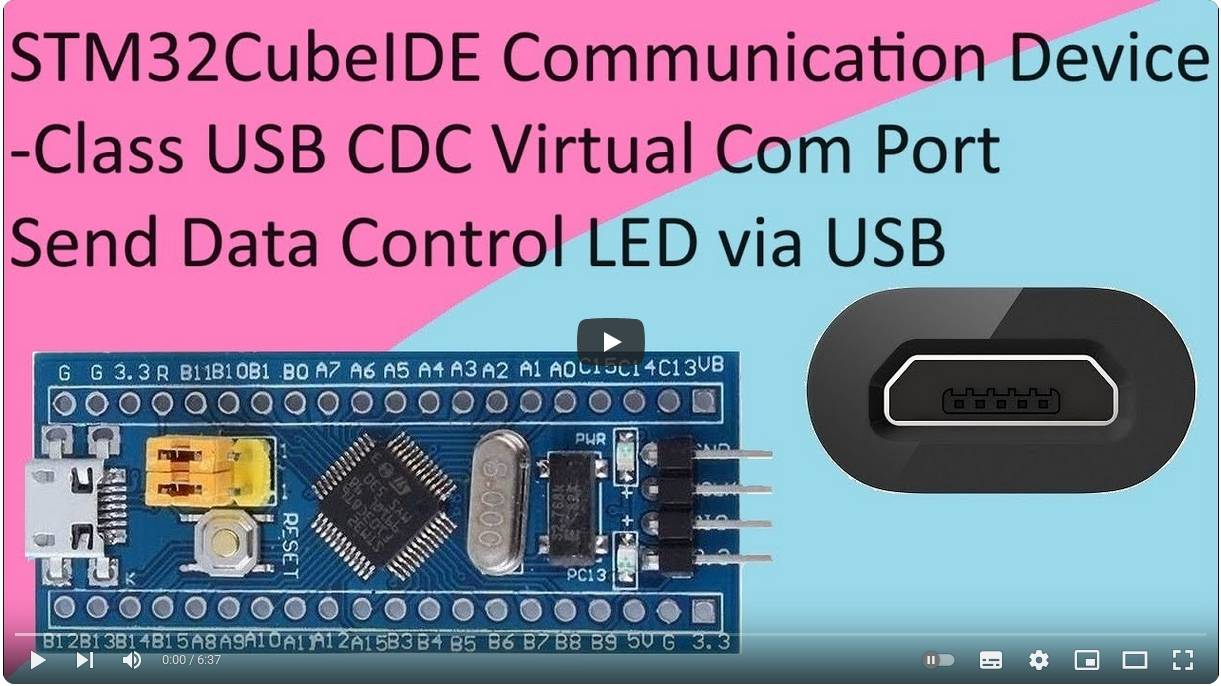 130. Send data from PC to STM32 via USB CDC Virtual Com Port with STM32 F103C8T6