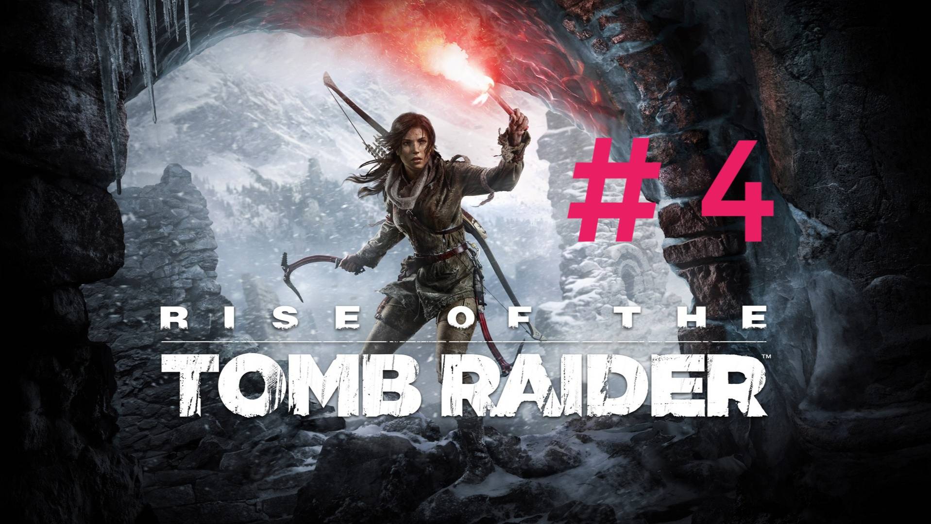 Rise of the Tomb raider. Эпизод 4