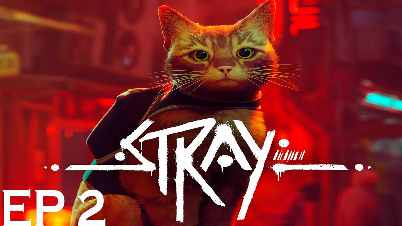Прохождение игры - Stray (без комментариев)