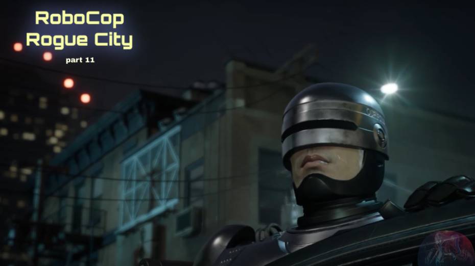 RoboCop Rogue City --﹥ Чисто городской участковый вышел на охоту (Часть 11)