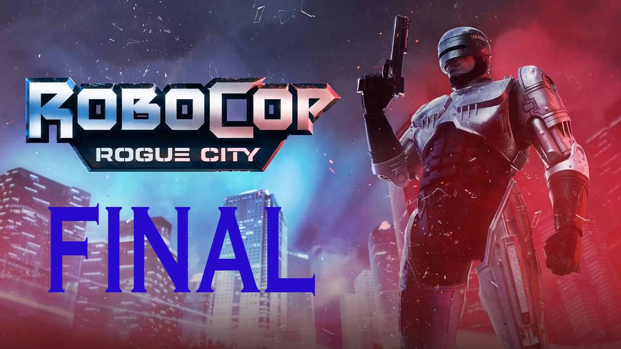 Прохождение игры - RoboCop Rogue City (без комментариев)