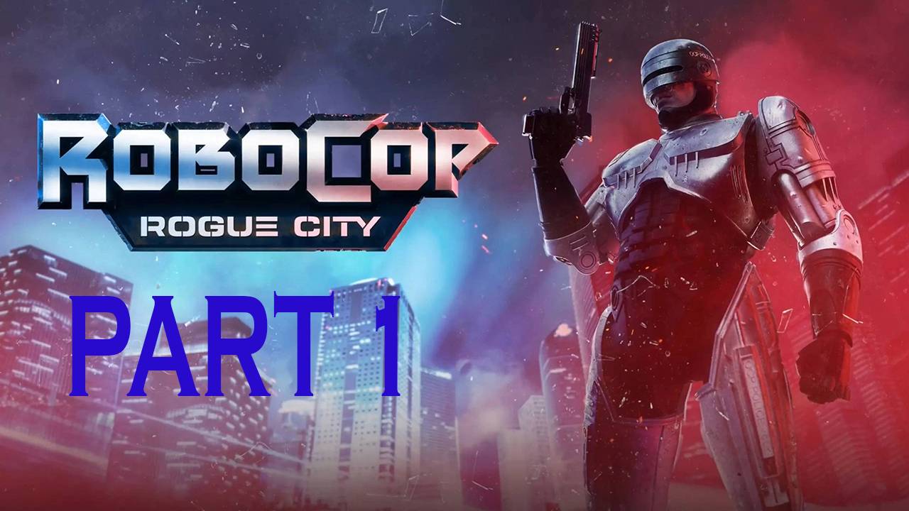Прохождение игры - RoboCop Rogue City (без комментариев)