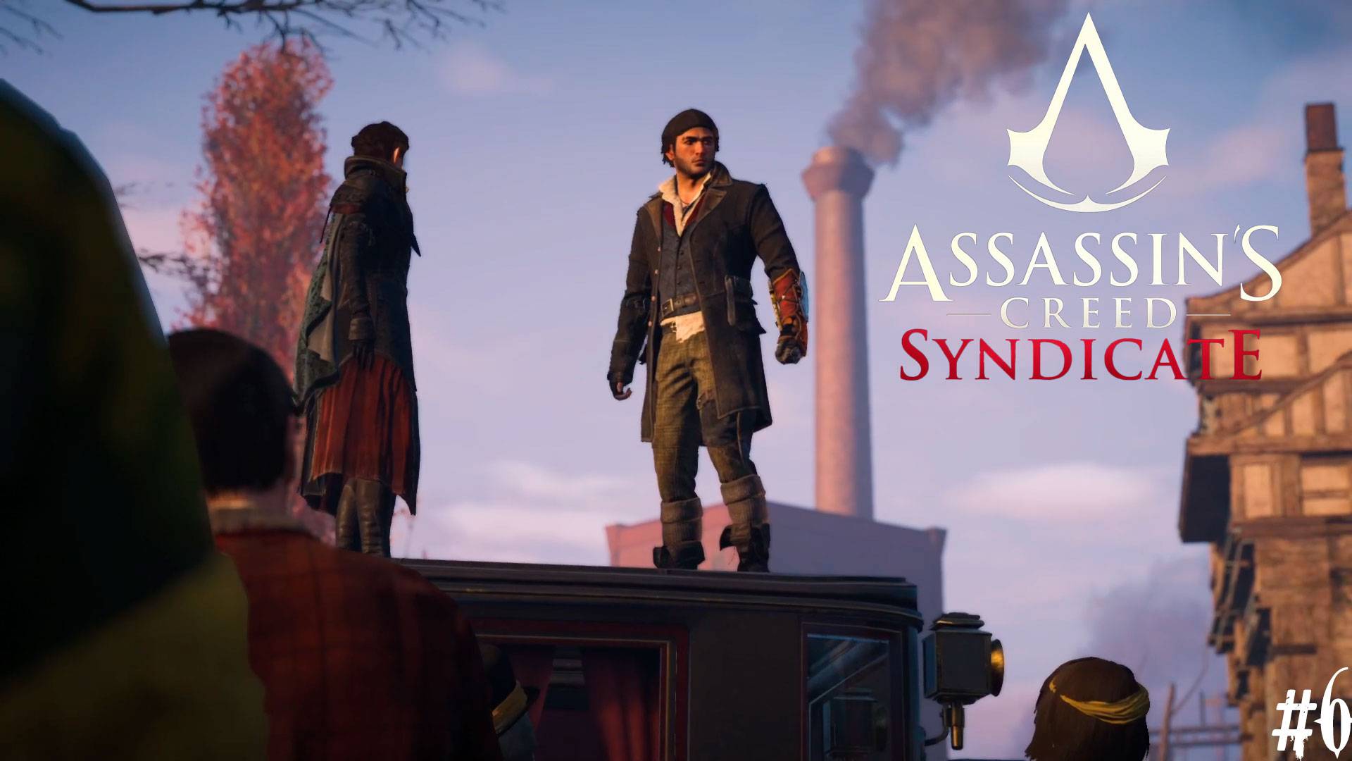 Assassin's Creed: Синдикат [no comments] #6 Захватываем Районы и Помогаем Беллу