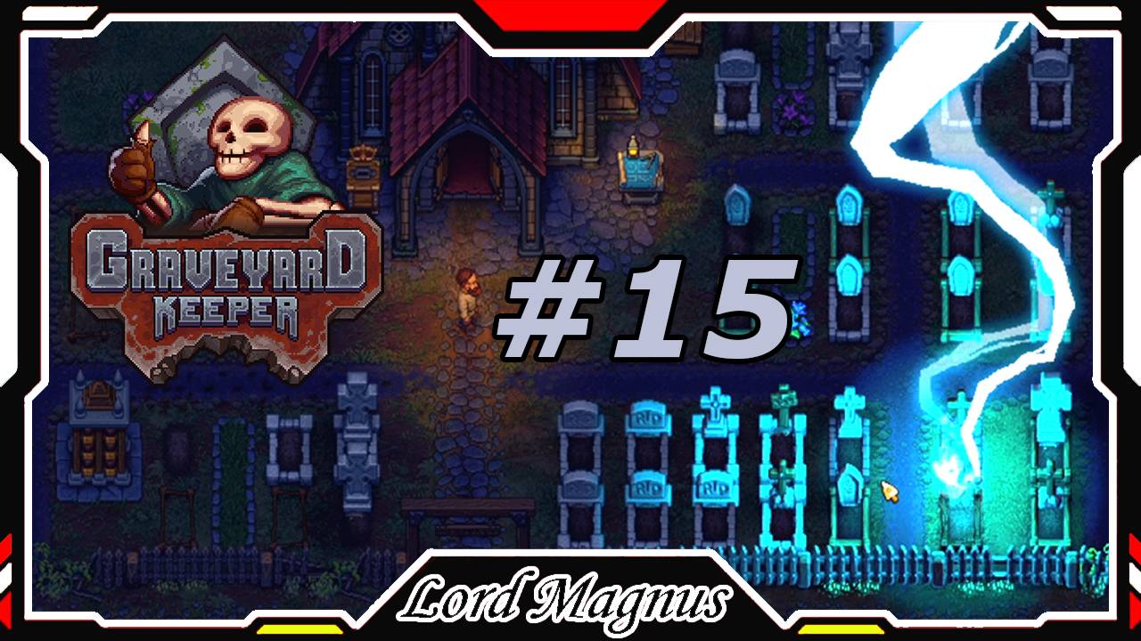 💀Graveyard Keeper🔨 - Прохождение #15 Готовлюсь химичить инъекции. А церковь и кладбище -всё лучше!