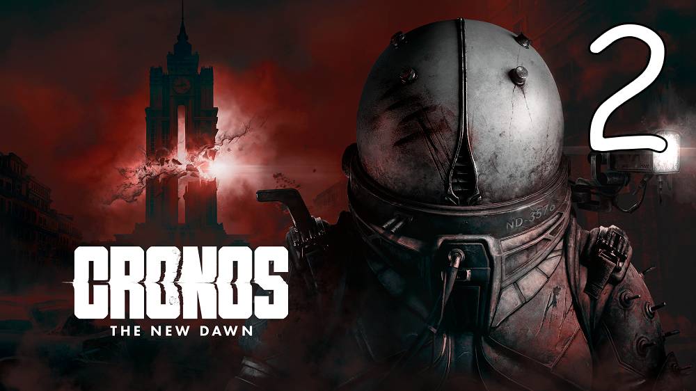 Прохождение Cronos: The New Dawn #2 За гранью известного