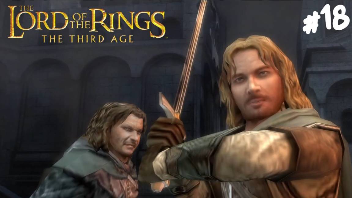 The Lord of the Rings: The Third Age (PS2) - Прохождение #18 Осгилиат.