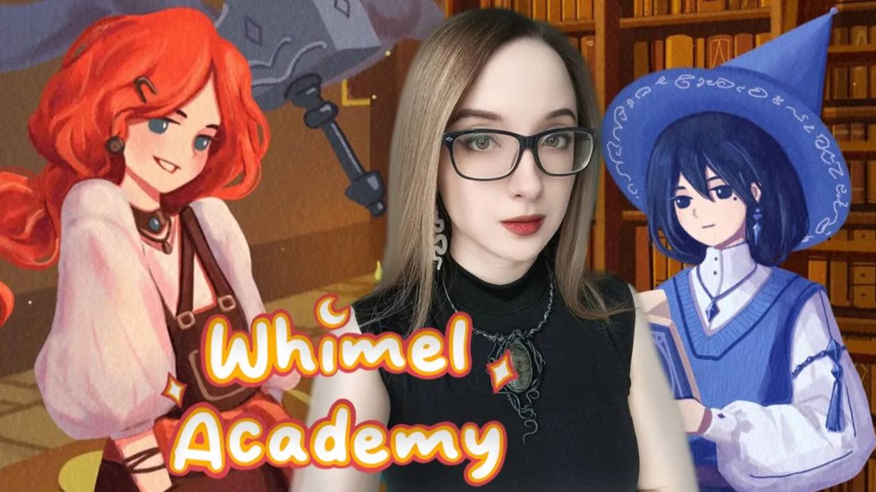 Ты волшебница, Кейбра! Уютный тайм-менеджмент и романтика №1 Whimel Academy  (Ранний доступ)