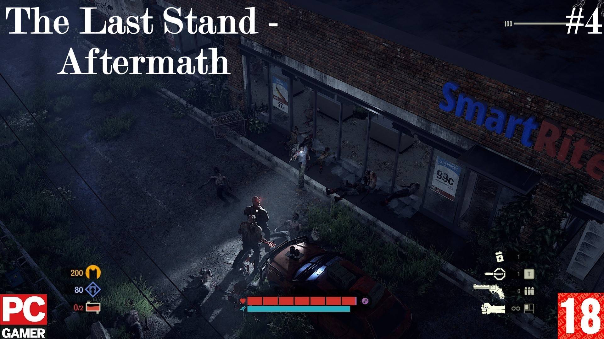 The Last Stand - Aftermath (2021) (PC) - Прохождение #4. (без комментариев) на Русском.
