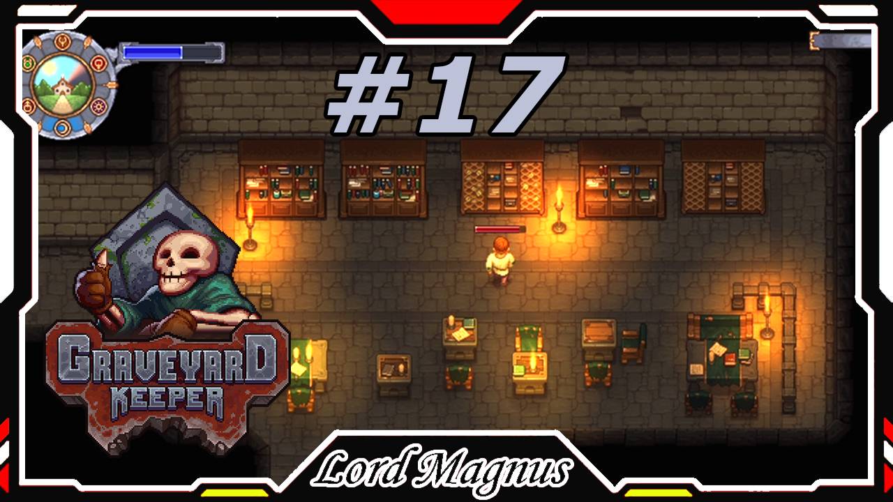 💀Graveyard Keeper🔨 - Прохождение. #17 2-ой уровень подземелья. + инъекция клея. Дела идут!