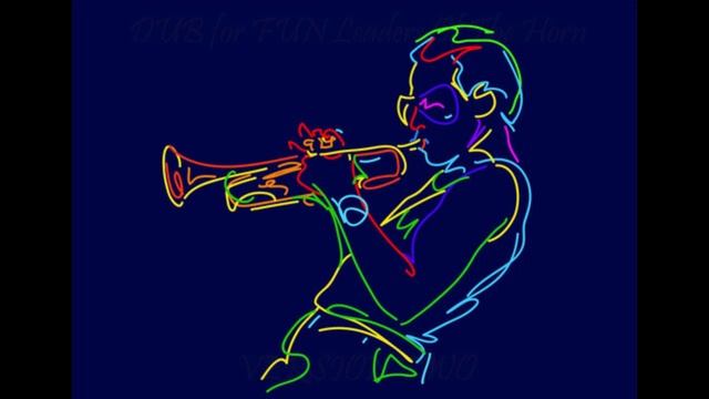 DUB for FUN - Leaders Of The Horn (2 versions)