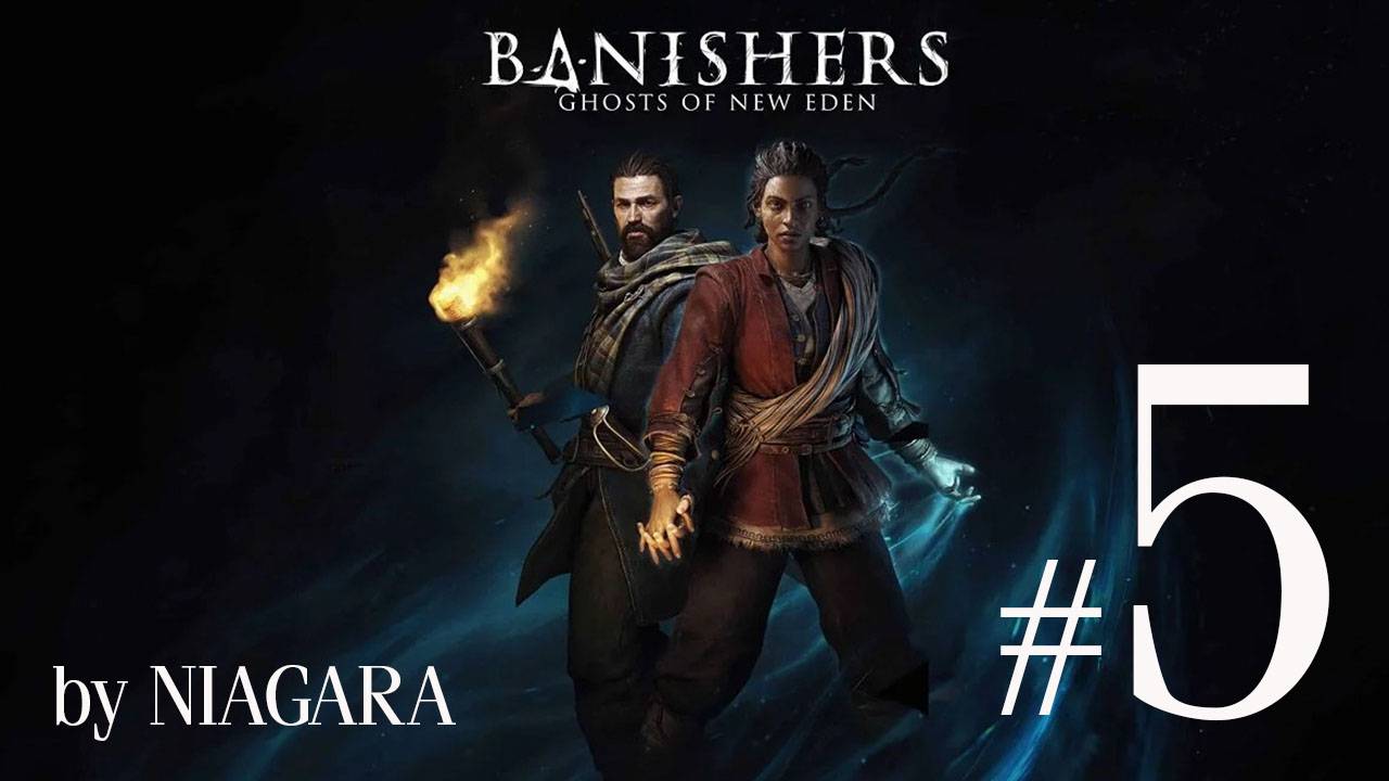 Banishers: Ghosts of New Eden ✔ {СЕРИЯ 5} ОБИТАТЕЛИ ЛЕСА