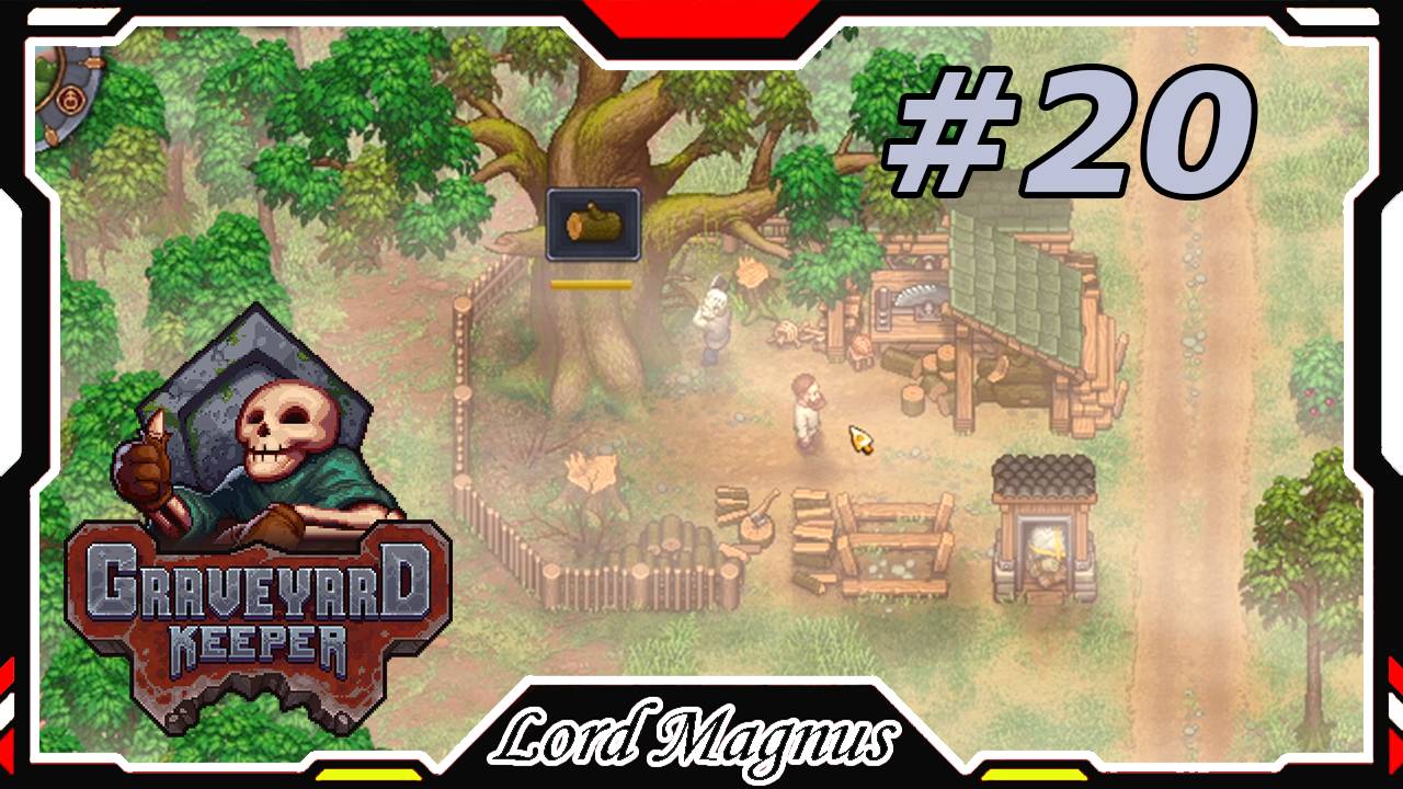 💀Graveyard Keeper🔨 - Прохождение. #20 Оживил своего первого зомби-помощника! Для добычи дерева
