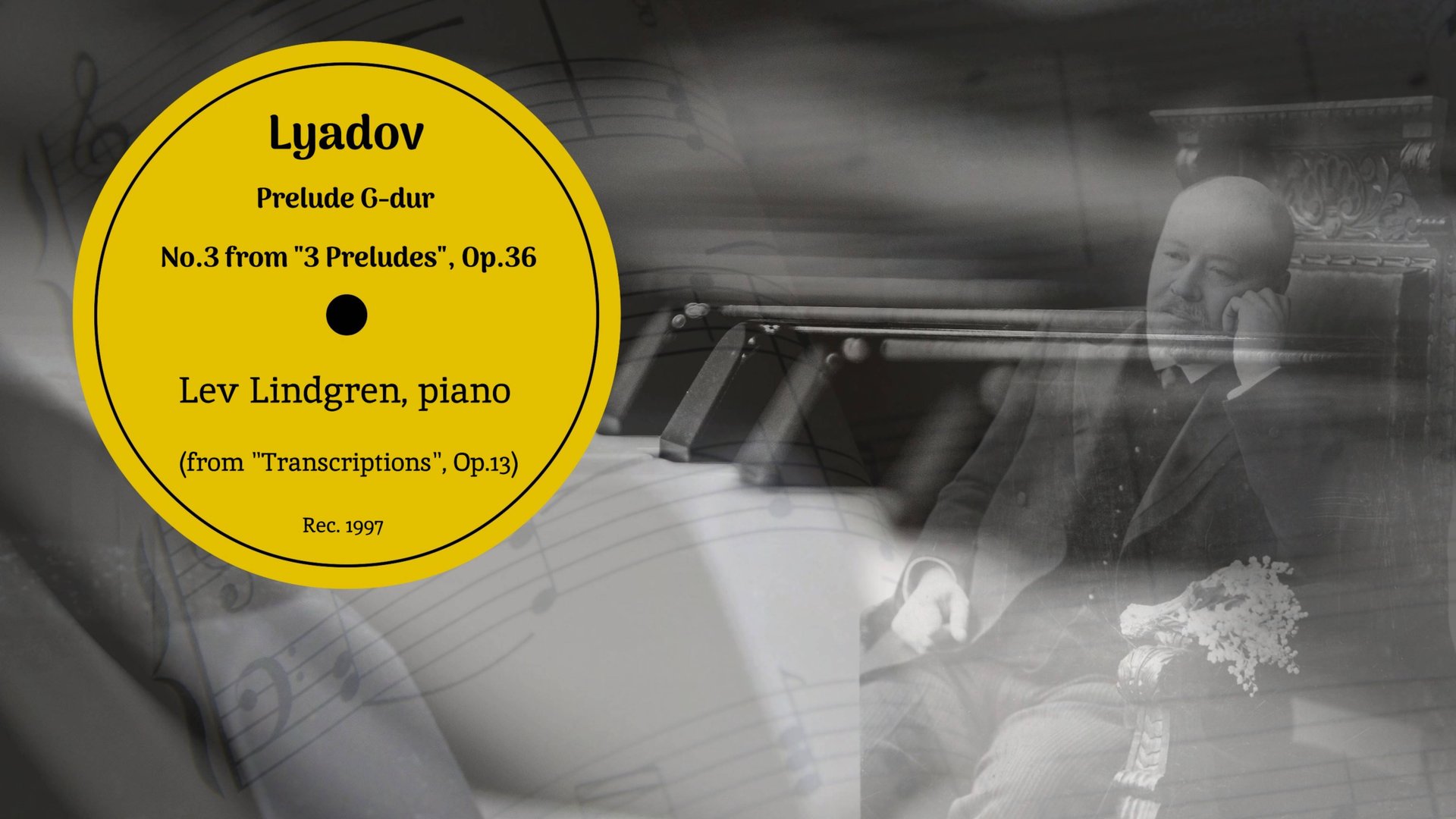 Лядов, Прелюдия соль мажор, соч.36/3. Лев Линдгрен, ф-но