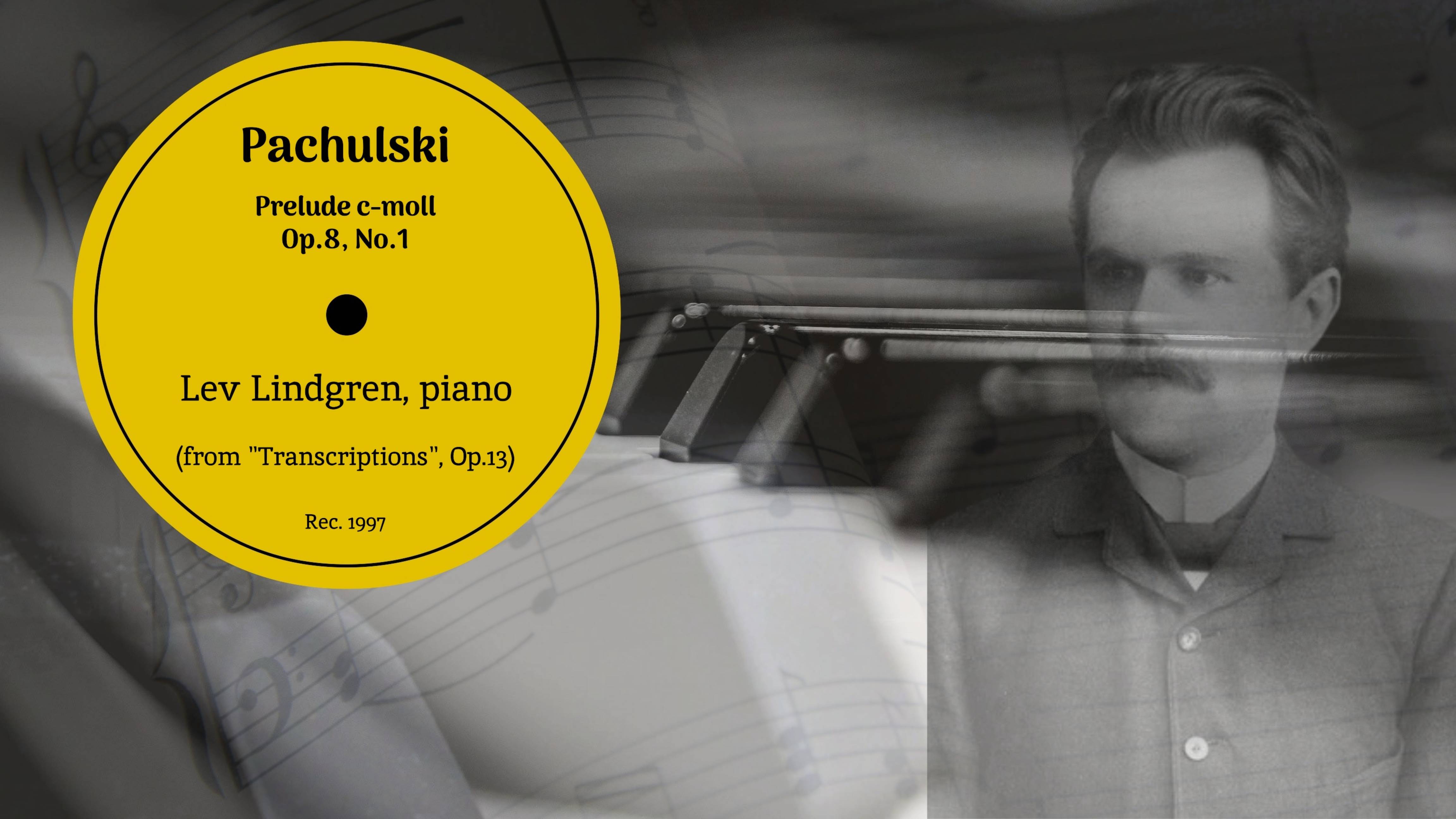 Пахульский, Прелюдия до минор, соч.8/1. Лев Линдгрен, ф-но