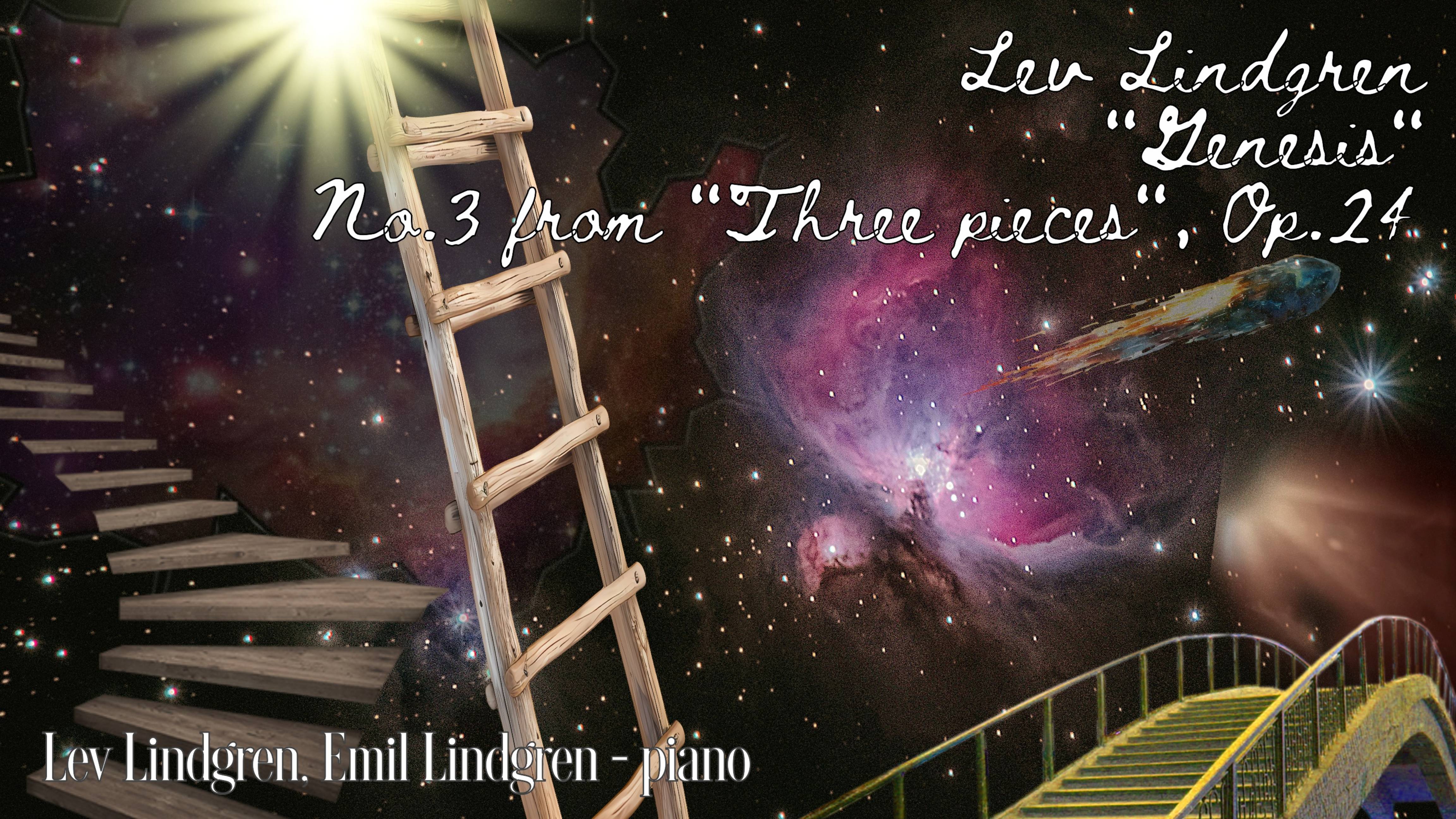 Лев Линдгрен, “Генезис. Сотворение Мира”, No.3 из “Трех пьес”, соч.24