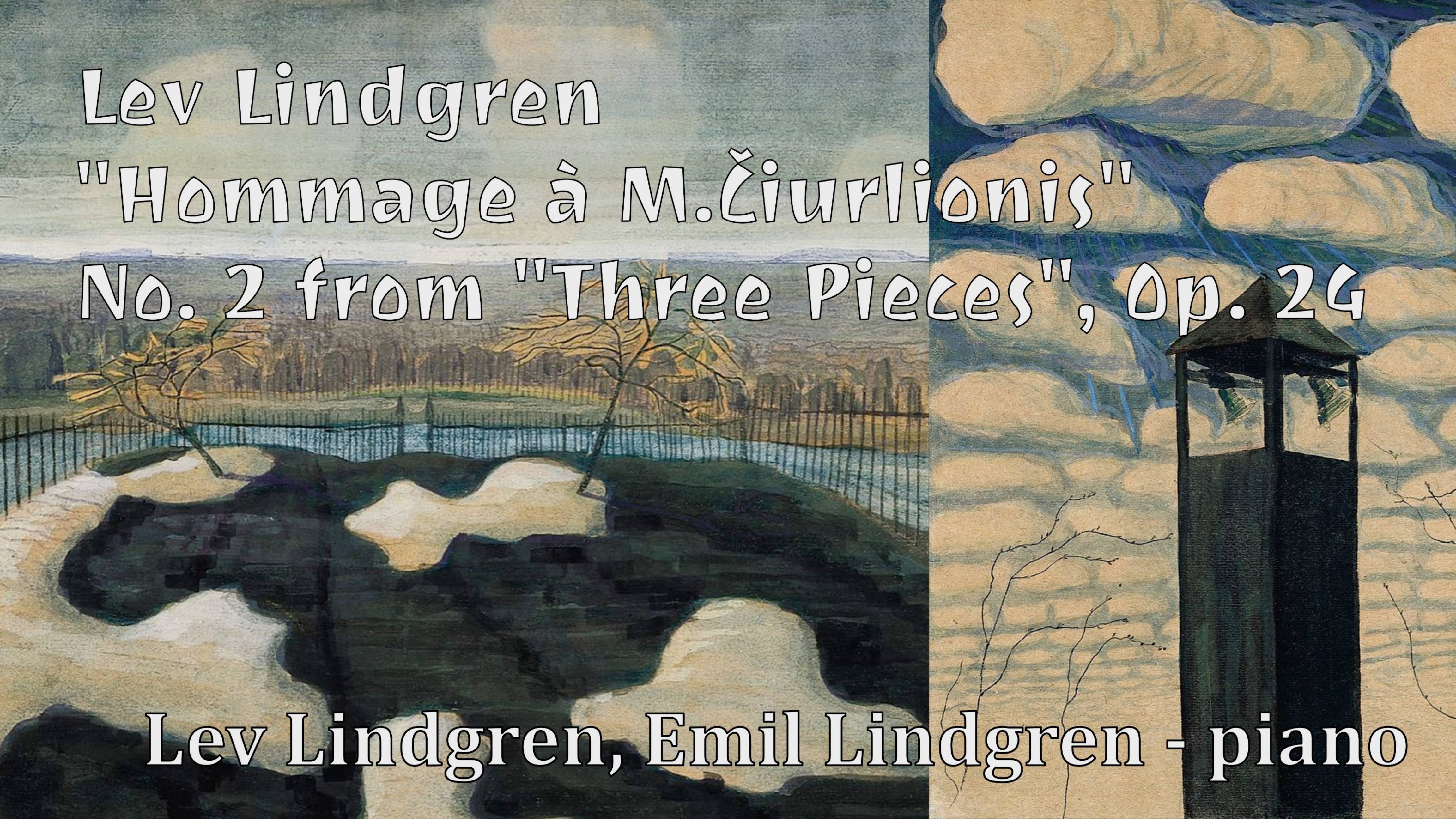 Лев Линдгрен, “Посвящение Чюрленису”, No.2 из “Трех пьес”, соч.24