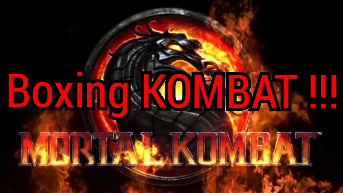 MORTAL KOMBAT - BOXING KOMBAT !