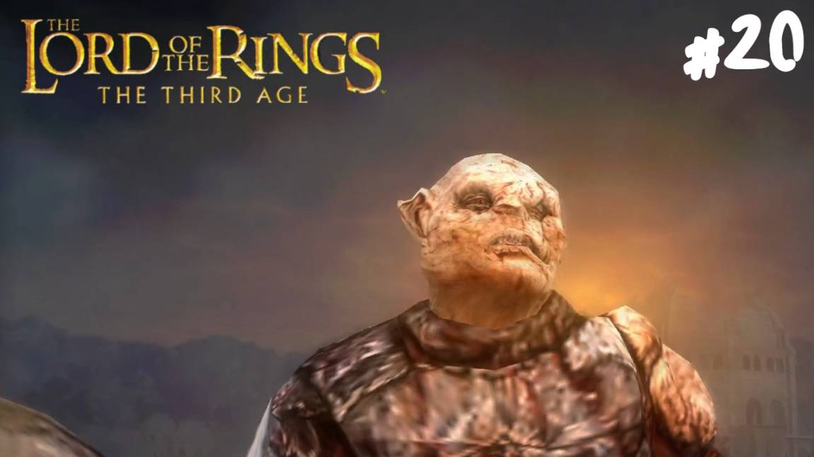 The Lord of the Rings: The Third Age (PS2) - Прохождение #20 Сложный режим.