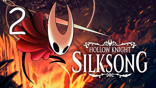 Прохождение Hollow Knight: Silksong #2 Королевство Шёлка