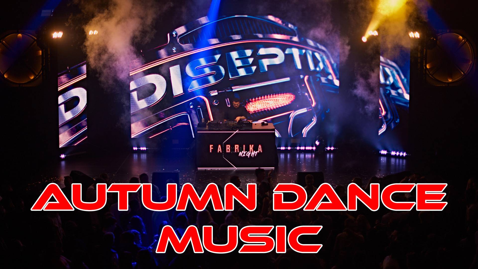 Diseptix - Autumn Dance Music 2025